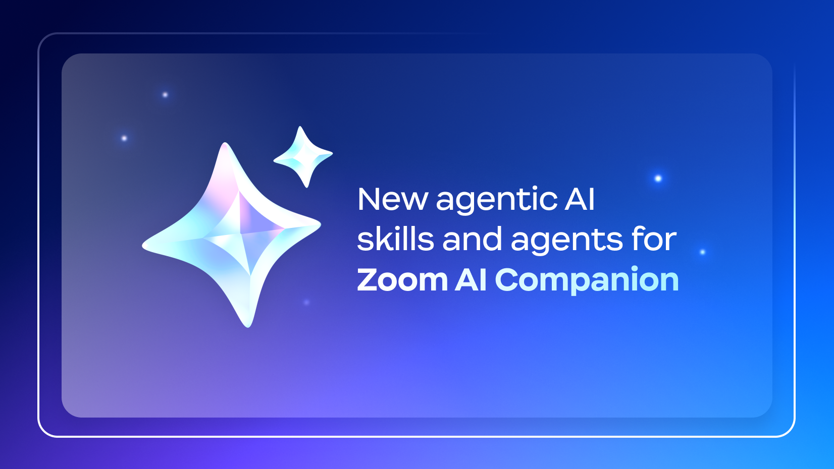 Zoom debuts new agentic AI skills and agents for Zoom AI Companion | Zoom - Zoom
